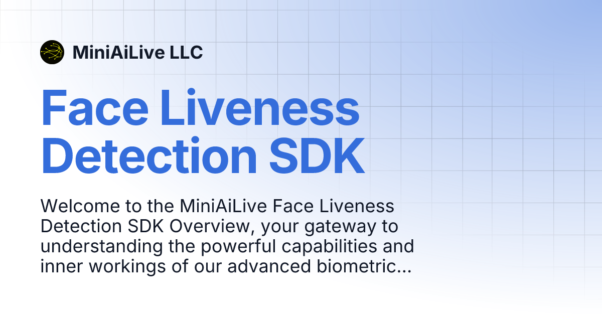 Face Liveness Detection Sdk Miniailive Llc